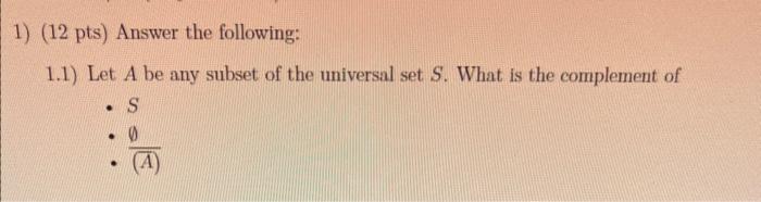 Solved 1) (12 pts) Answer the following: 1.1) Let A be any | Chegg.com