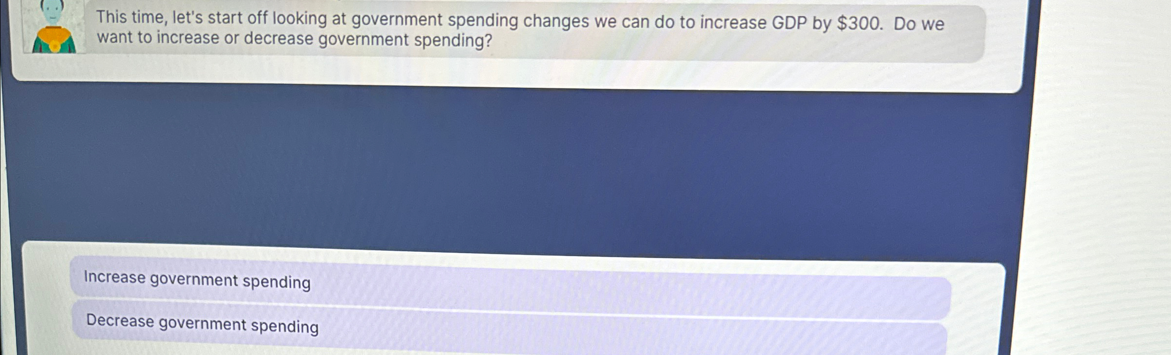 Solved This time, let's start off looking at government | Chegg.com