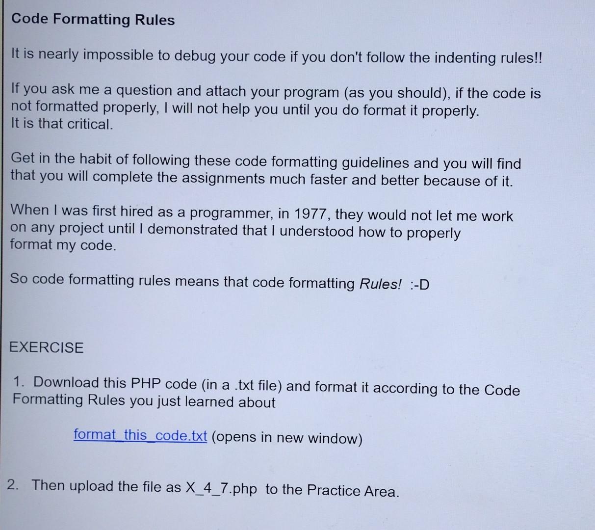 Solved Code Formatting Rules It is nearly impossible to | Chegg.com