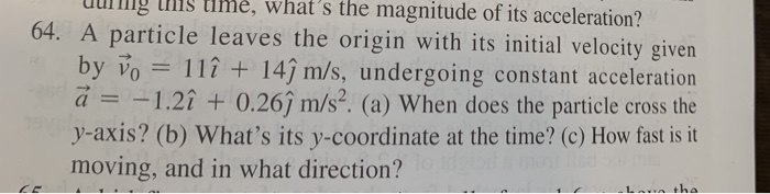 Solved 58. An object undergoes acceleration 2.3î + 3.6î m/s- | Chegg.com