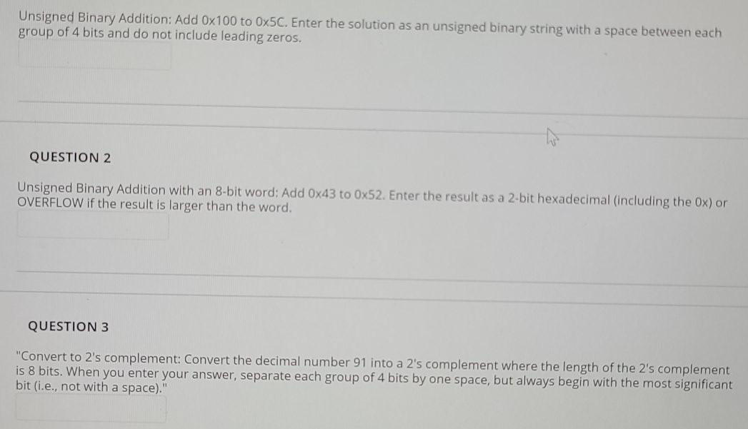 Solved Unsigned Binary Addition: Add 0x100 to 0x5C. Enter | Chegg.com