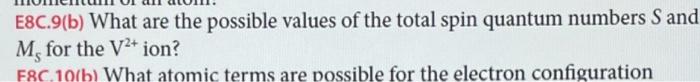 Solved What are the possible values of the total spin | Chegg.com