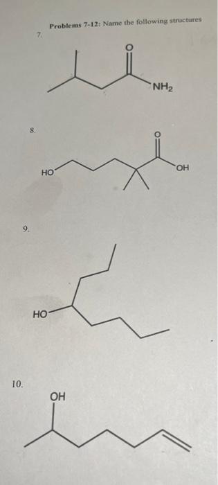 Solved Problems 7-12t Name the following structures | Chegg.com