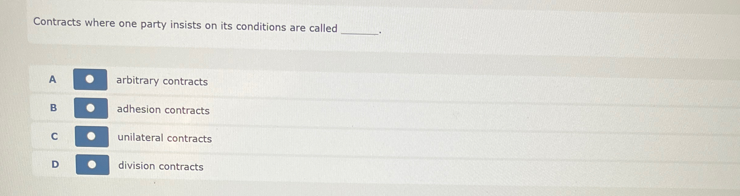 Solved Contracts where one party insists on its conditions | Chegg.com