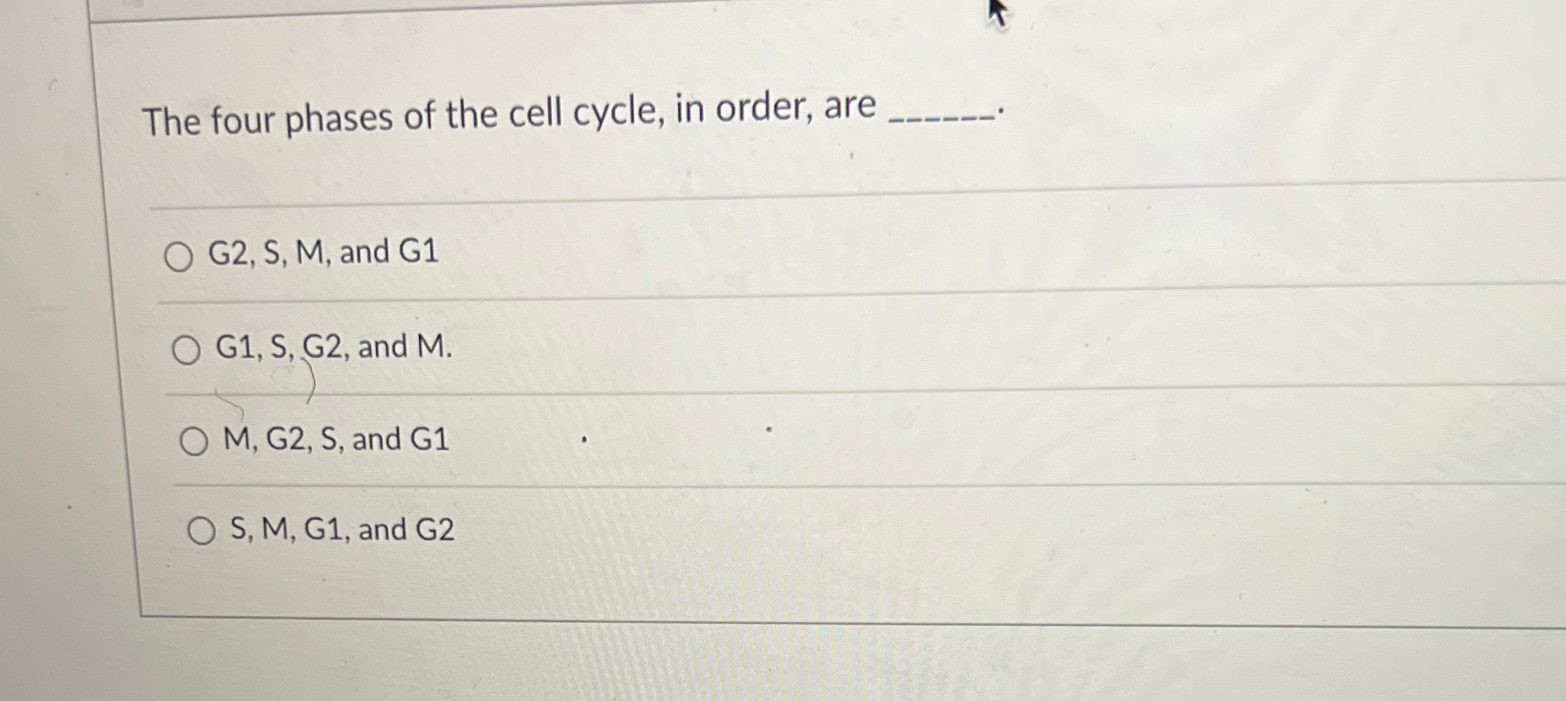 Solved The four phases of the cell cycle, in order, | Chegg.com