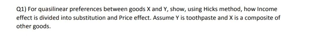 Solved Q1) For quasilinear preferences between goods X and | Chegg.com