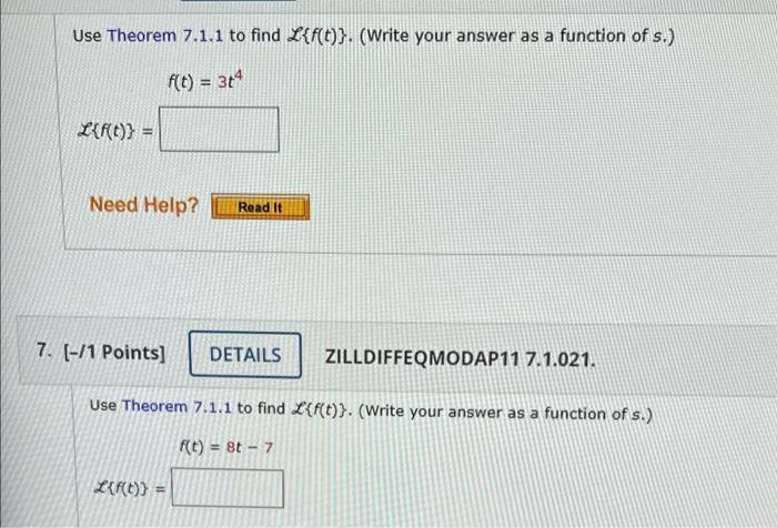Solved Use Theorem 7 1 1 To Find L{f T } Write Your