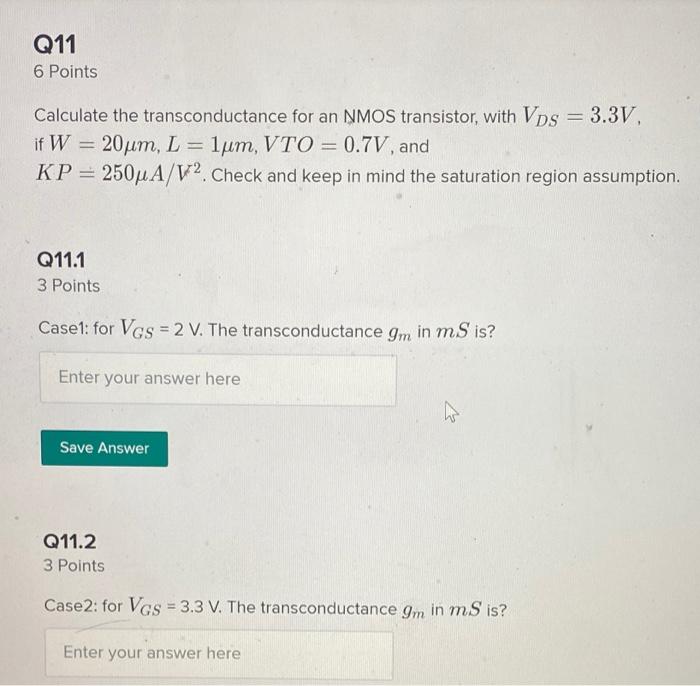 Solved Q11 6 Points Calculate the transconductance for an | Chegg.com
