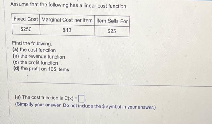 Solved Assume That The Following Has A Linear Cost Function 5116