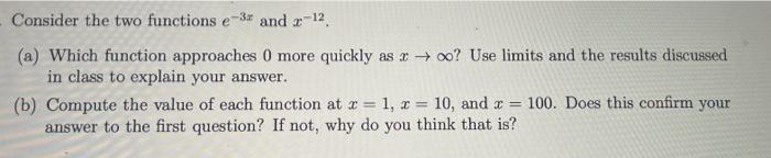 Solved Consider the two functions e−3x and x−12. (a) Which | Chegg.com