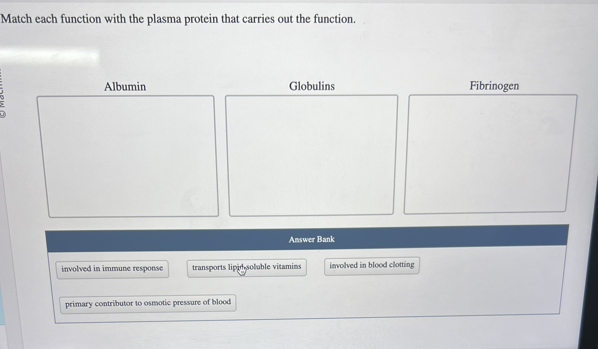 Match each function with the plasma protein that | Chegg.com