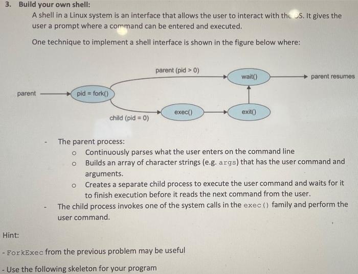 Solved 3. Build your own shell: A shell in a Linux system is | Chegg.com