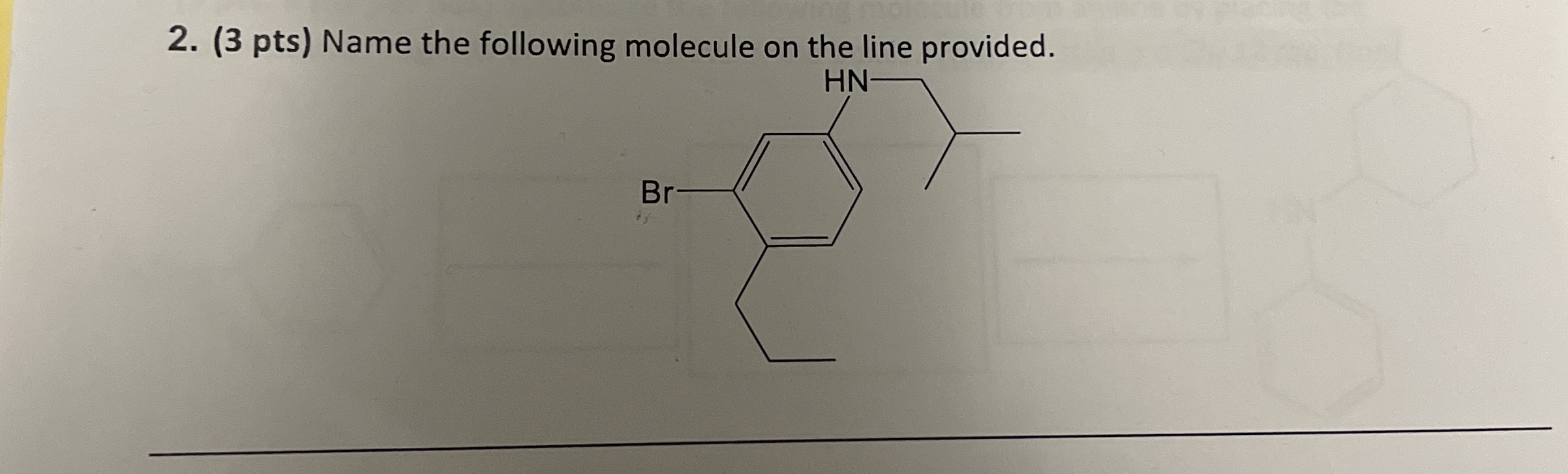 Solved (3 ﻿pts) ﻿Name the following molecule on the line | Chegg.com