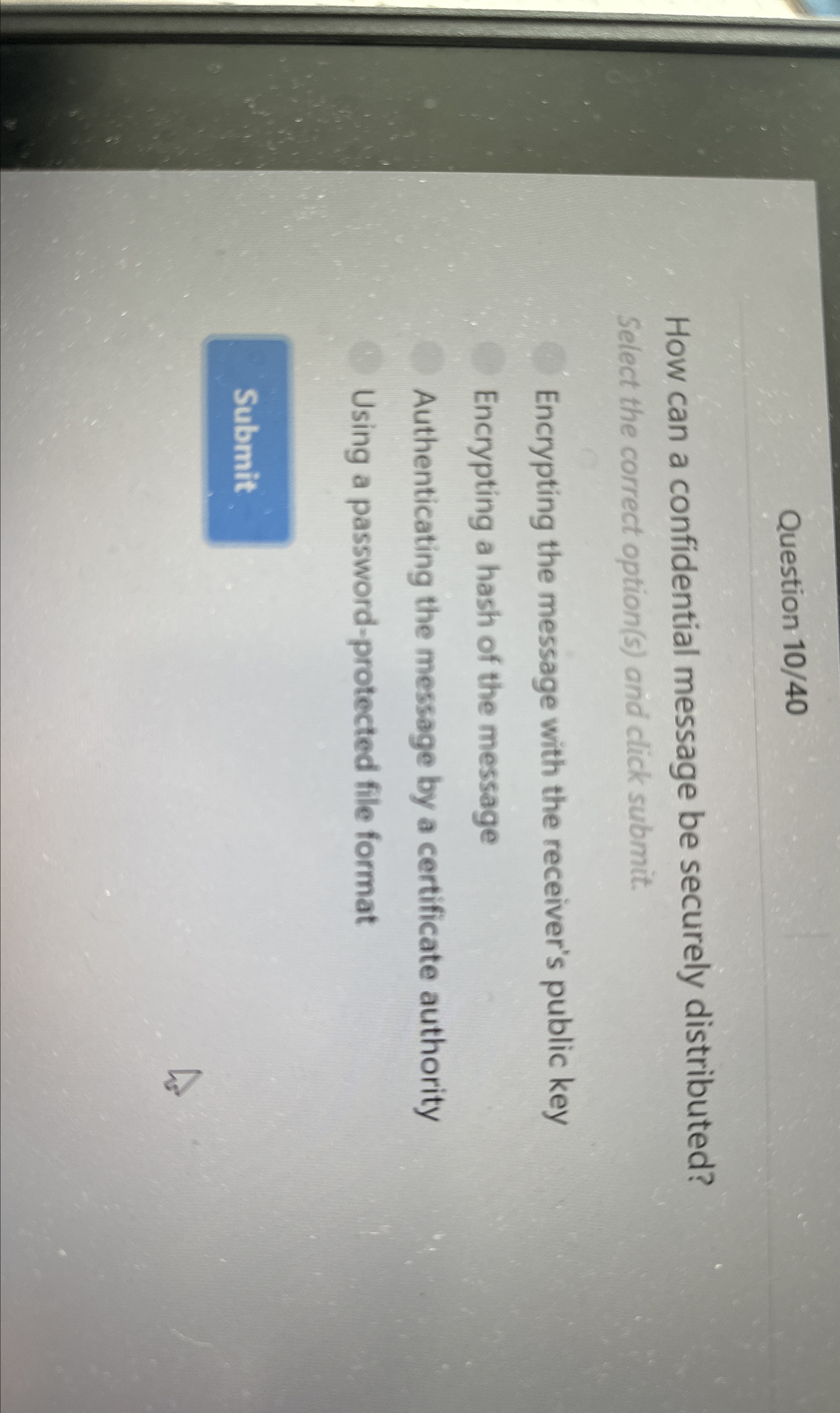 Solved Question 10/40How can a confidential message be | Chegg.com
