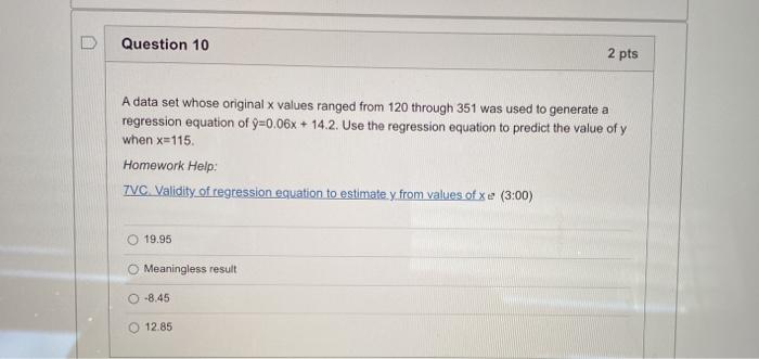 Solved Question 10 2 pts A data set whose original x values | Chegg.com