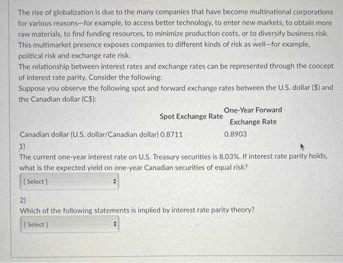 Solved The rise of globalization is due to the many | Chegg.com