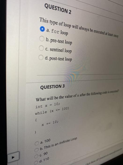 Solved QUESTION 2 This type of loop will always be executed | Chegg.com