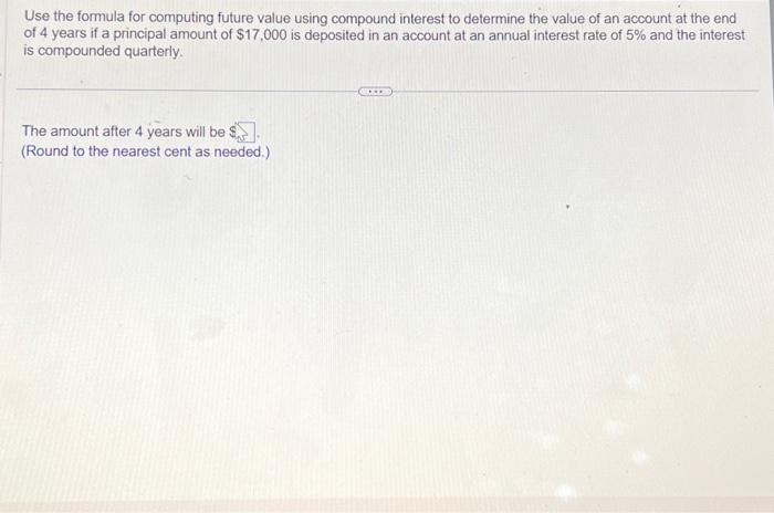 Solved Use the formula for computing future value using | Chegg.com