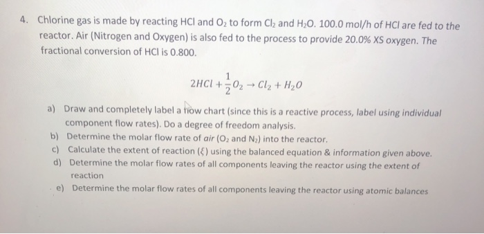 Solved 4. Chlorine gas is made by reacting HCl and O2 to | Chegg.com