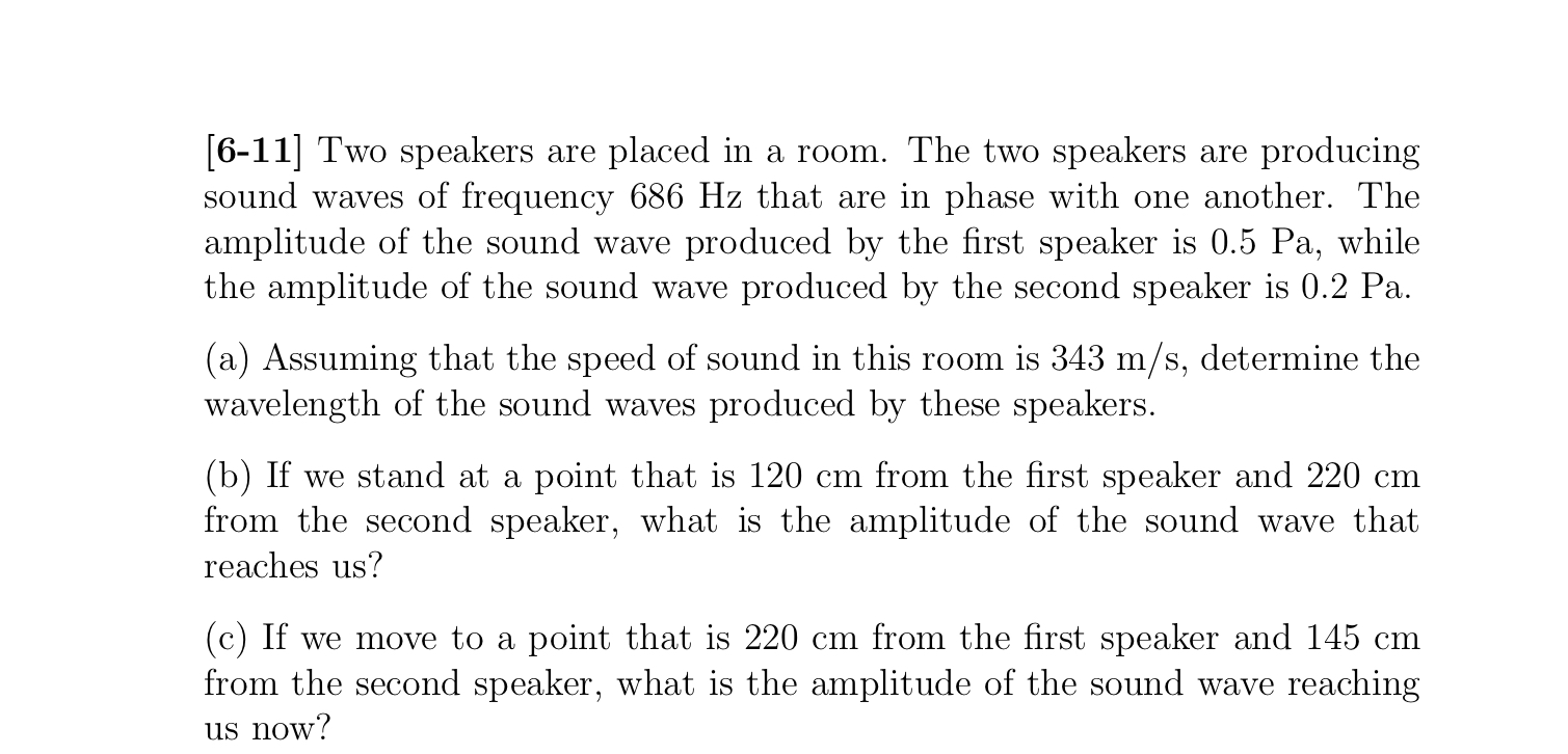 Solved [6-11] ﻿Two speakers are placed in a room. The two | Chegg.com