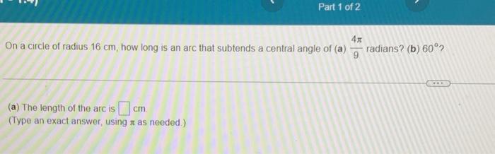 Solved On a circle of radius 16 cm, how long is an arc that | Chegg.com
