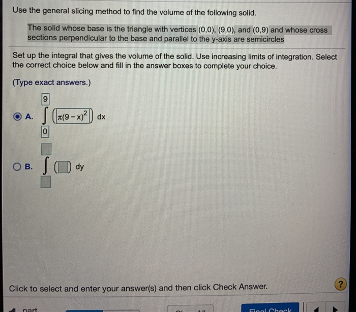 Solved Use the general slicing method to find the volume of | Chegg.com