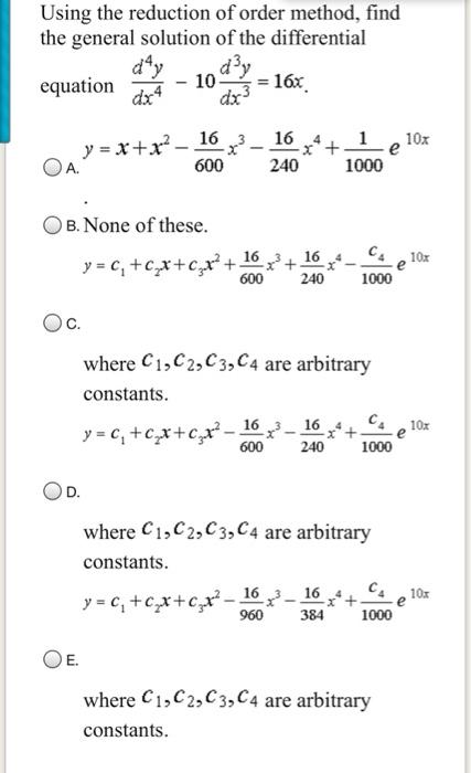 Solved Using the reduction of order method, find the general | Chegg.com