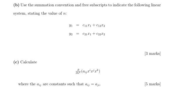 Solved (b) Use the summation convention and free subscripts | Chegg.com