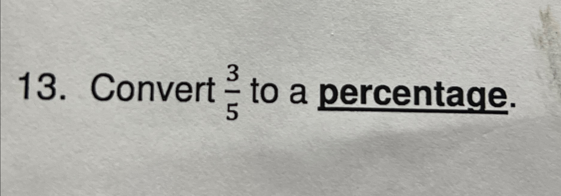 Solved Convert 35 ﻿to a percentage. | Chegg.com