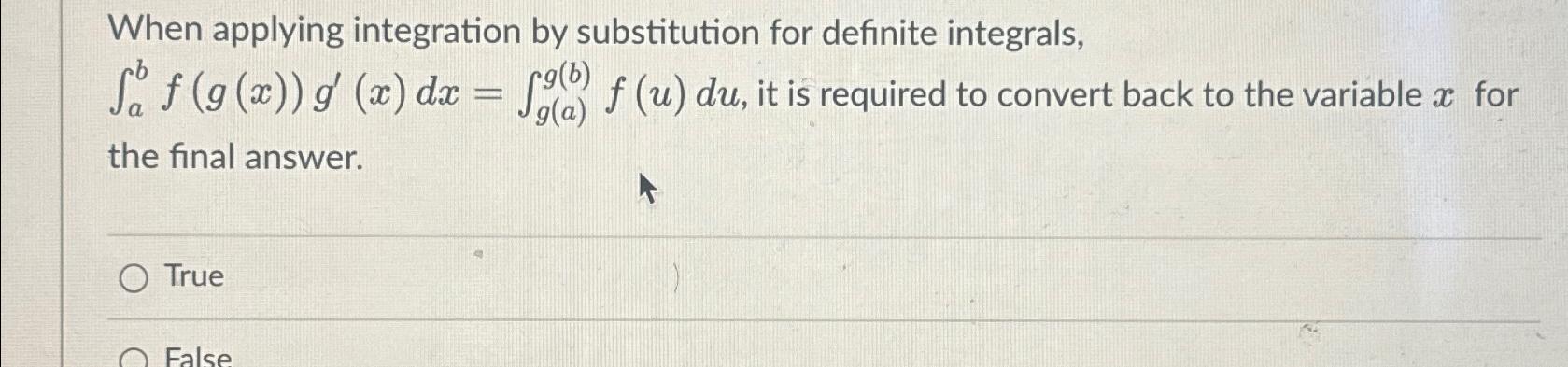 Solved When applying integration by substitution for | Chegg.com