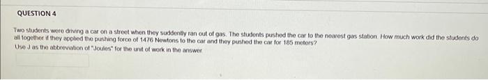 Solved Two stubents wore diving a car on a streot when they | Chegg.com