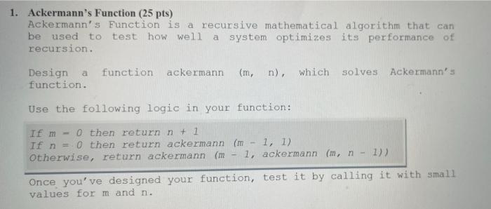 Solved 1. Ackermann's Function (25 pts) Ackermann's Function | Chegg.com