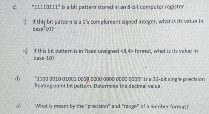 Solved c) "11110111" is a bit pattern stored in an 8-bit | Chegg.com