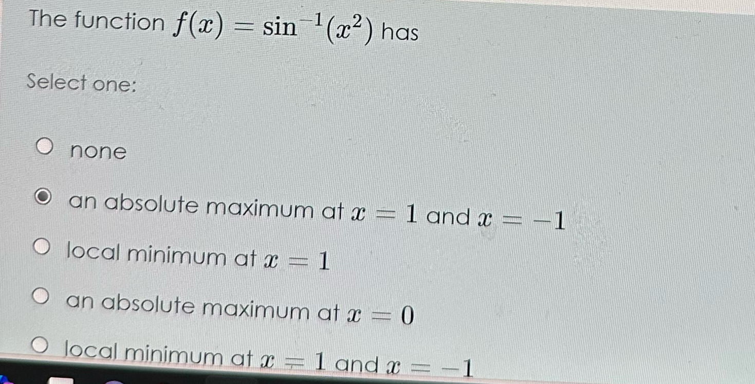 Solved The function f(x)=sin-1(x2) ﻿hasSelect one:nonean | Chegg.com
