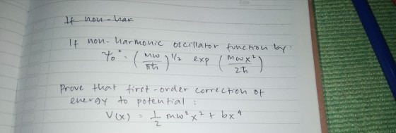 Solved H non har If non- harmonic oscillator function by ex | Chegg.com