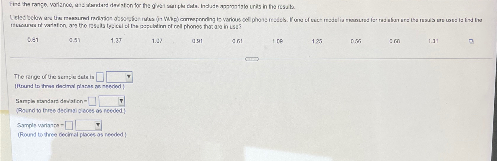 Solved Find the range, variance, and standard deviation for | Chegg.com