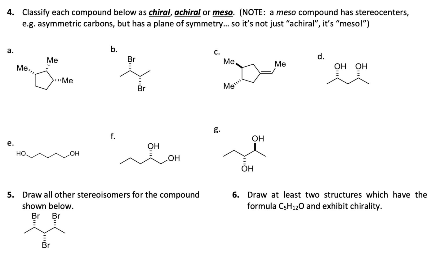 Solved 4. ﻿Classifiy each compound below as chiral, achrial, | Chegg.com