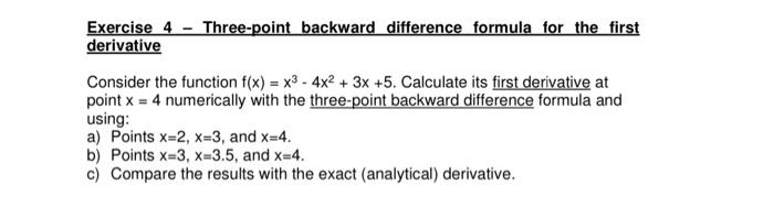 Solved Exercise 4 - Three-point backward difference formula | Chegg.com