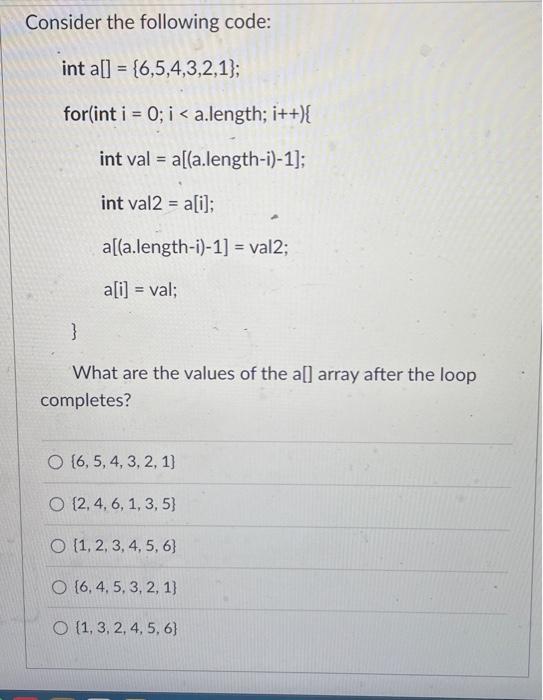 Solved Consider the following code: int a[]={6,5,4,3,2,1}; | Chegg.com