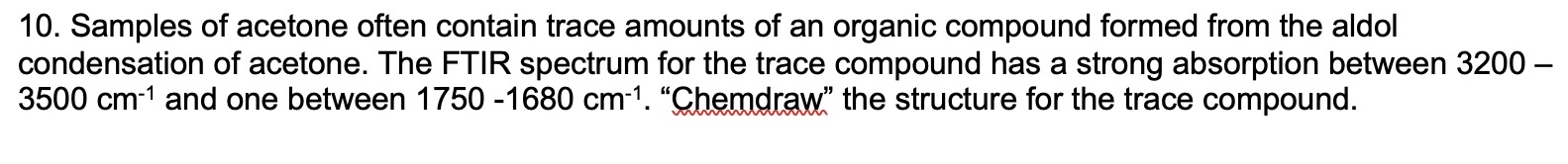 Solved Samples of acetone often contain trace amounts of an | Chegg.com