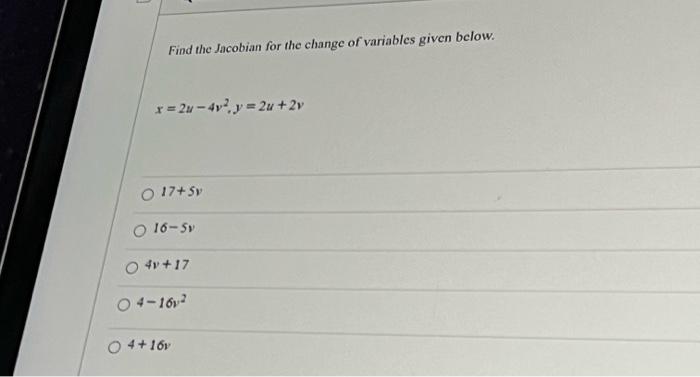Solved Find the Jacobian for the change of variables given | Chegg.com