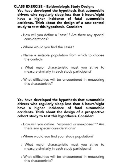 CLASS EXERCISE - Epidemiologic Study Designs You have | Chegg.com