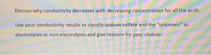 Solved Discuss why conductivity decreases with decreasing | Chegg.com