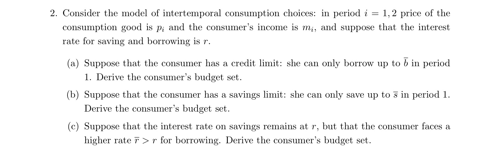 Solved Consider the model of intertemporal consumption | Chegg.com