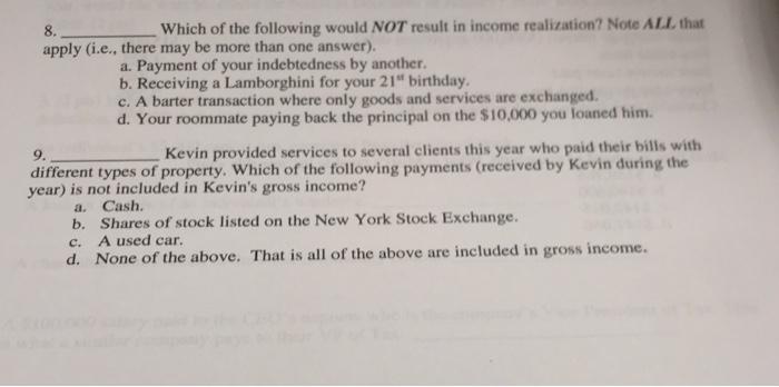 Solved 8. Which of the following would NOT result in income | Chegg.com