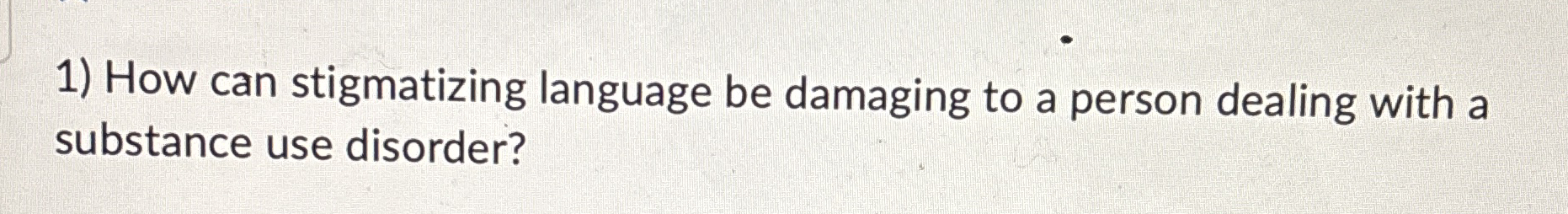 Solved HowHow can stigmatizing language be damaging to a | Chegg.com