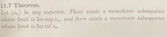 11.7 Theorem. Let (sn) be any sequence. There exists | Chegg.com