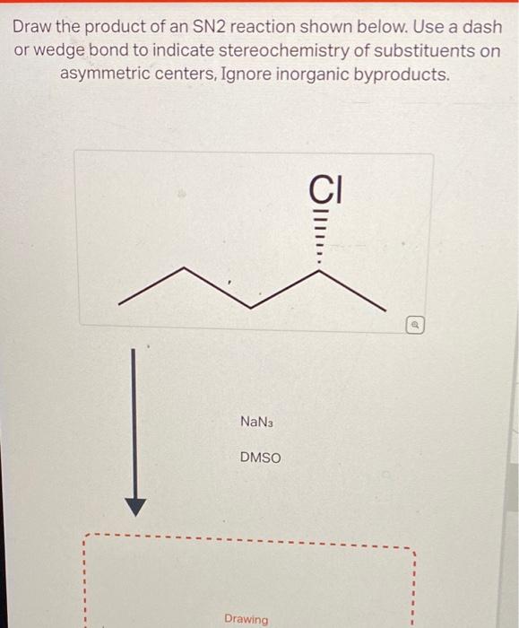 Solved Draw the product of an SN2 reaction shown below. Use | Chegg.com