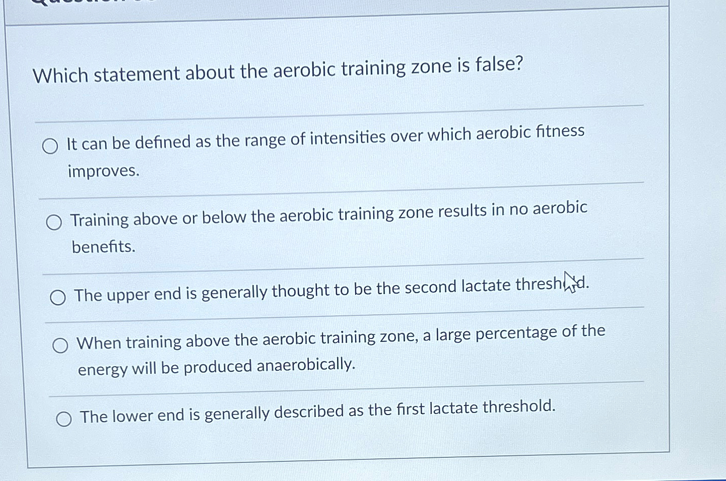 Solved Which statement about the aerobic training zone is | Chegg.com