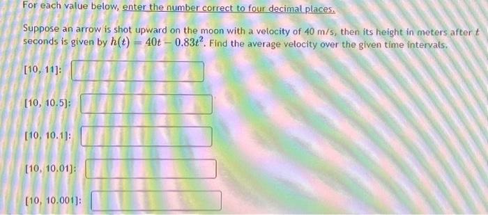 Solved For each value below, enter the number correct to | Chegg.com